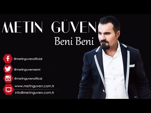 Beni Beni | Metin GÜVEN