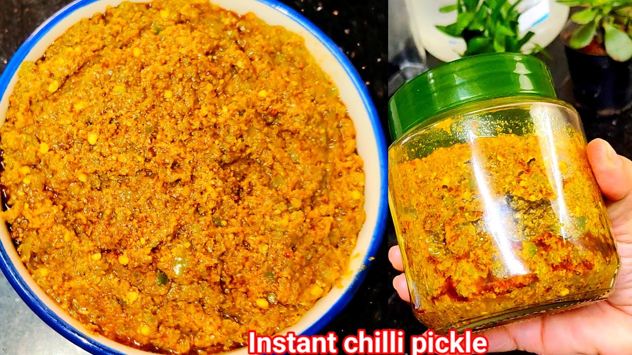 Instant chilli pickle || quick and easy, very yummy chilli pickle ...