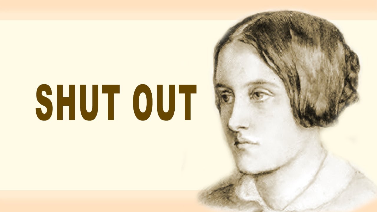 Shut Out - Christina Rossetti | | Poetry | | Short poem | | Read by ...