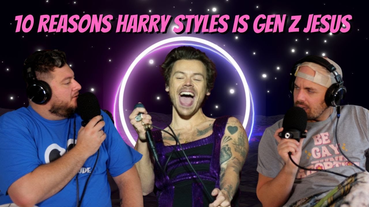 10 Reasons Harry Styles is Gen Z Jesus!!! - YouTube