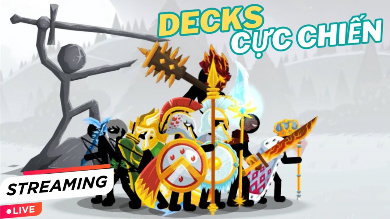 Stick War Saga | Vượt Khó Đi Tìm Decks Cực Chiến Của Game Stick War ...