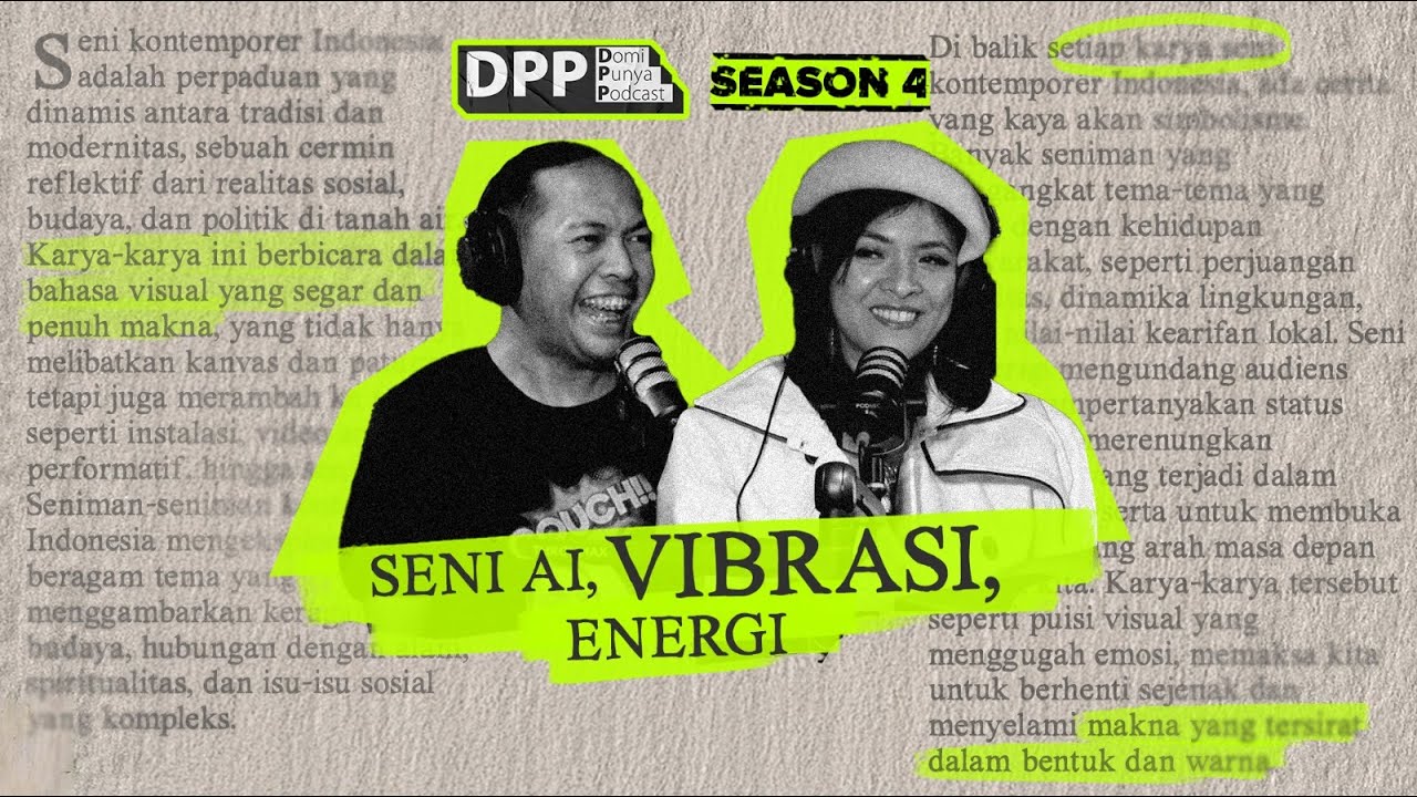 DPP 043 DITYA METHARANI - Seni AI, Vibrasi, Energi #DomiPunyaPodcast #DityaMetharani - YouTube