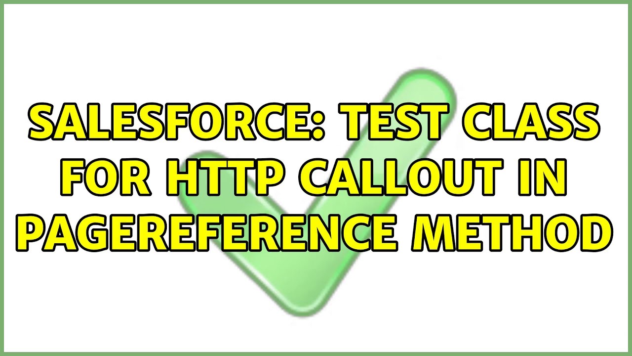 Salesforce Test Class For Callout In Pagereference Method Youtube