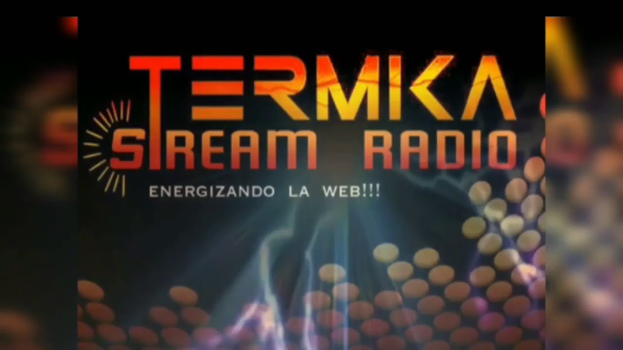 Transmisión en vivo de TERMIKA STREAM RADIO - YouTube