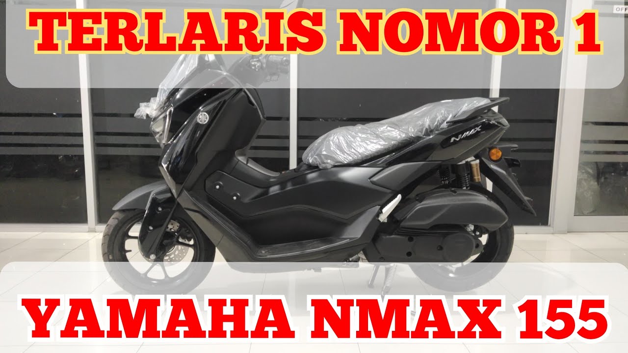 TERLARIS NOMER 1 || YAMAHA NMAX 155‼️ #yamaha #nmax #nmaxturbo - YouTube