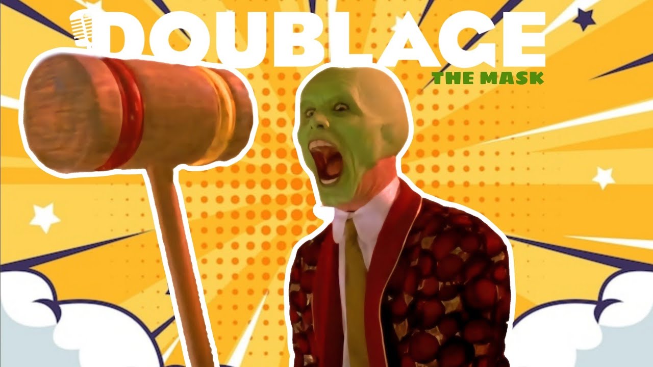 DOUBLAGE: THE MASK - YouTube