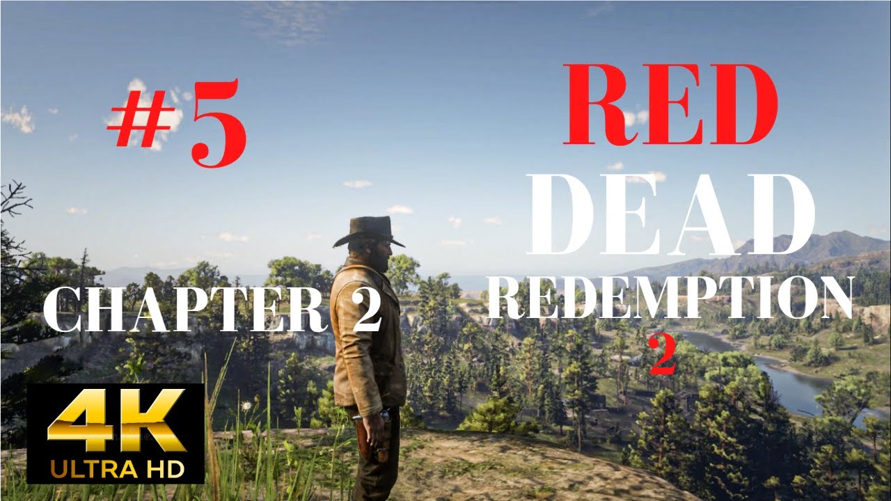 Red Dead Redemption 2 Chapter 2 | Walkthrough Gameplay Part #5 || 4K ...