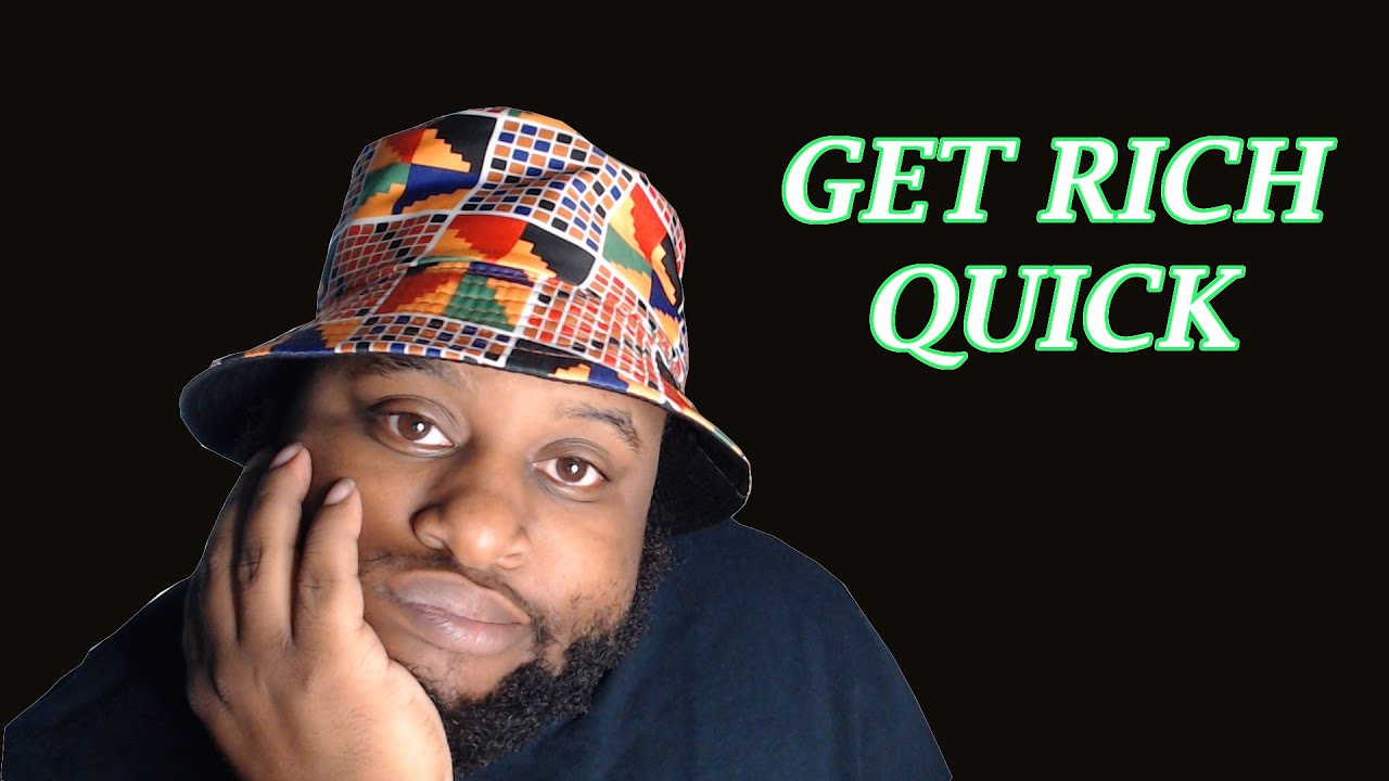 GET RICH QUICK - YouTube