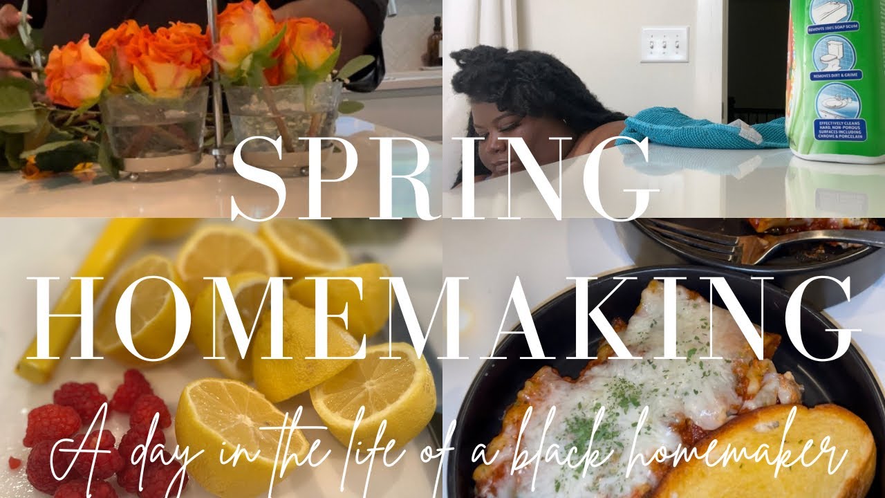 SPRING HOMEMAKING | A DAY IN THE LIFE OF A BLACK HOMEMAKER | - YouTube