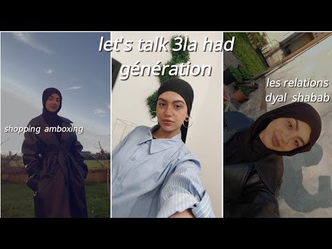 let's talk 3la had génération (shopping haul)⚠️(l hadra l9as7a 19:15)⚠️ ...