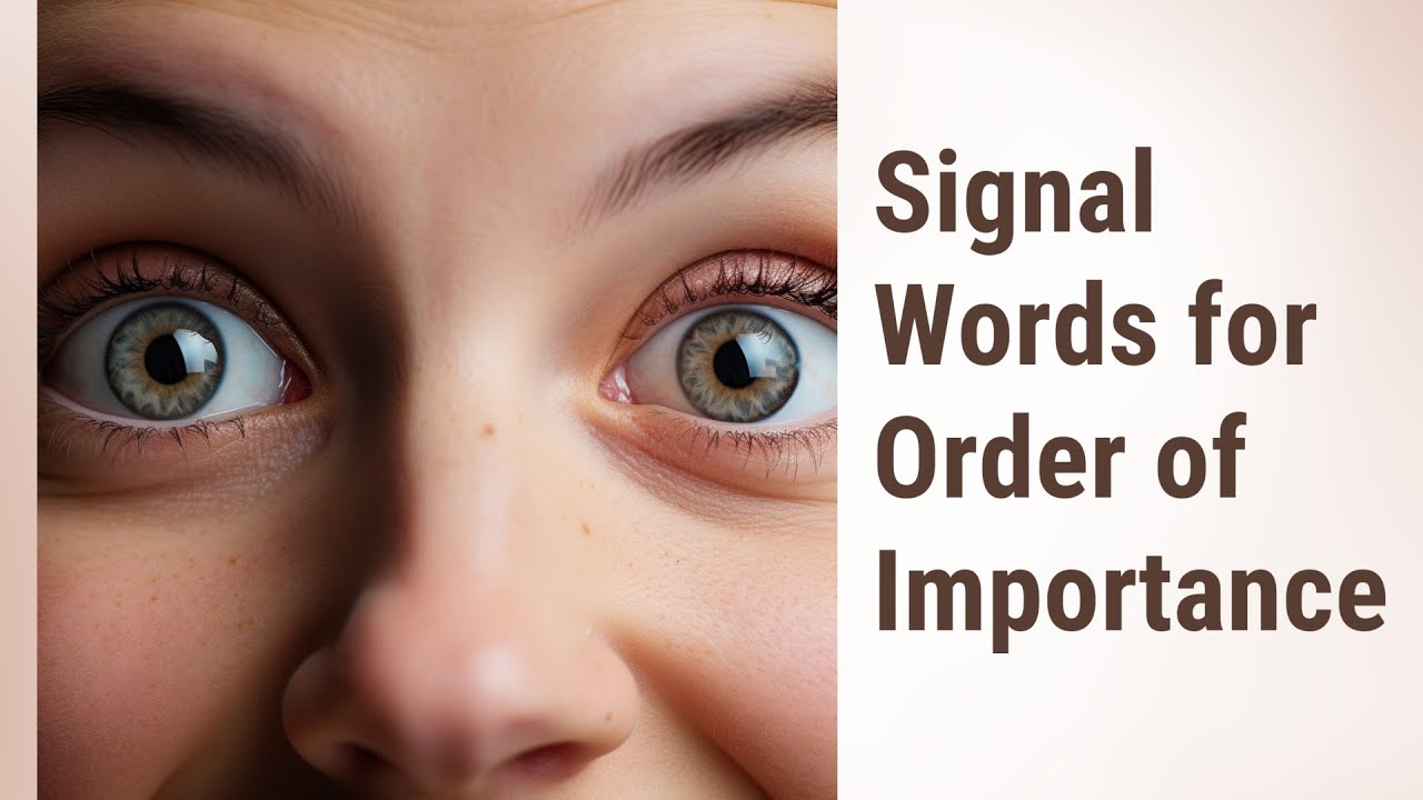 Mastering Signal Words for Order of Importance - YouTube