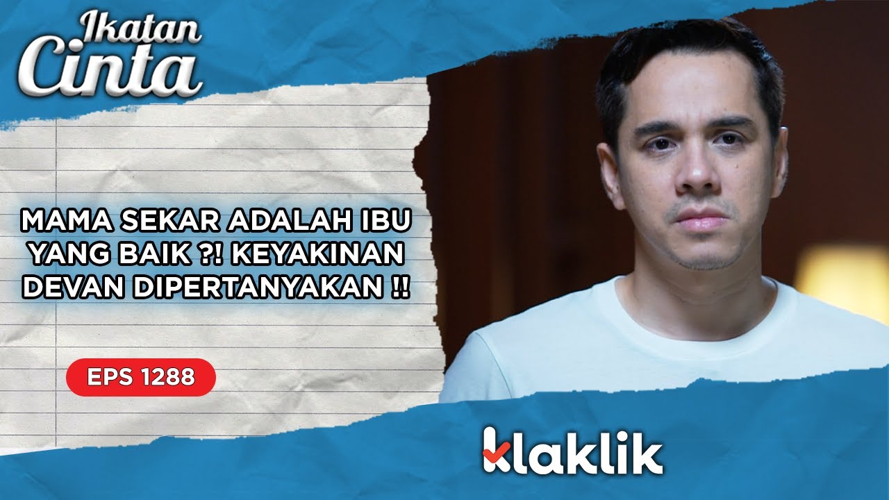 IKATAN CINTA HARI INI !! | DEVAN MERAGUKAN KEBAIKAN MAMA SEKAR ?# ...