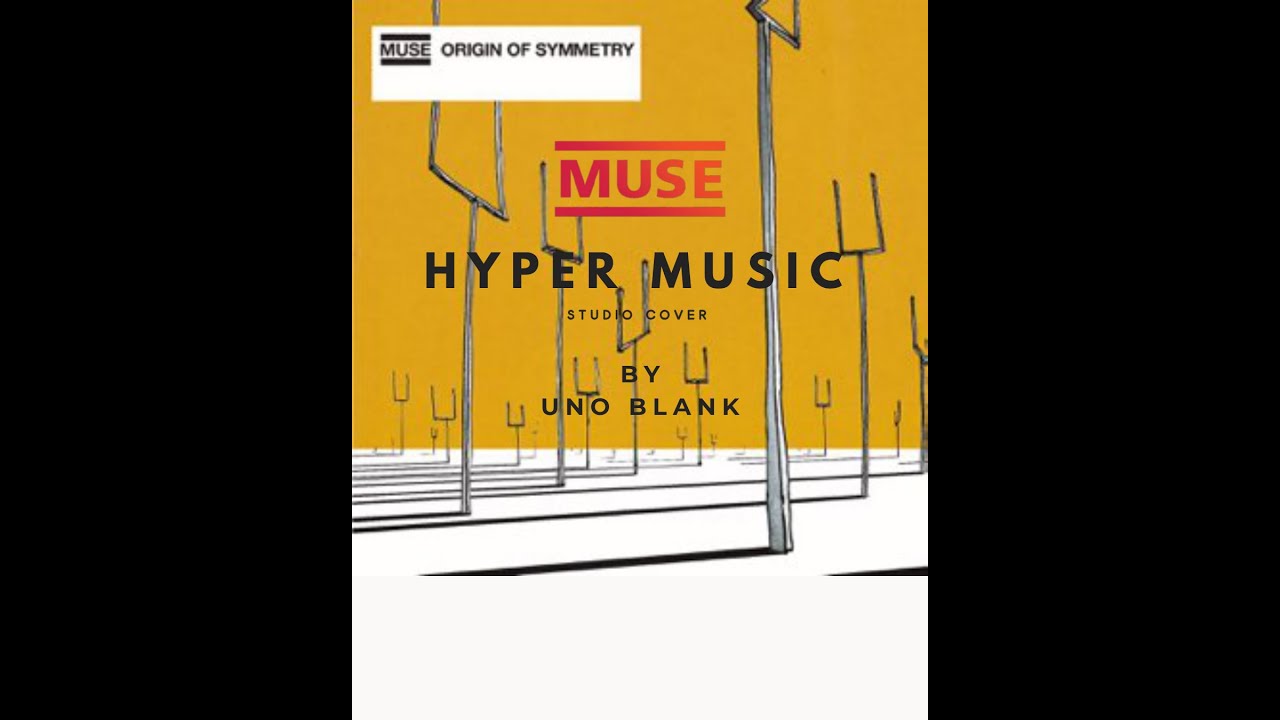 Muse - Hyper Music (Studio Cover by Uno Blank) - YouTube
