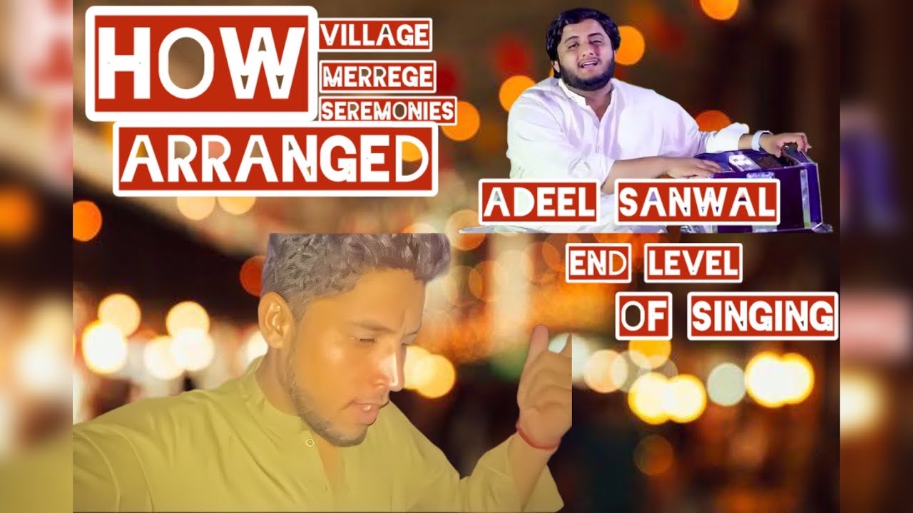 Gaon ki shadee kyse hotee hy ☠️☠️|| adeel sanwal singer entry|| end ...