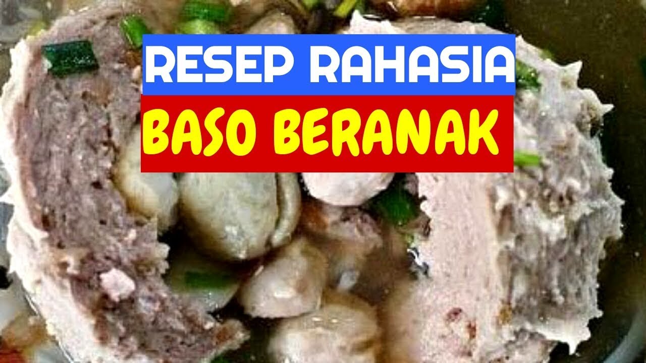 RESEP CARA MEMBUAT BASO BERANAK - YouTube