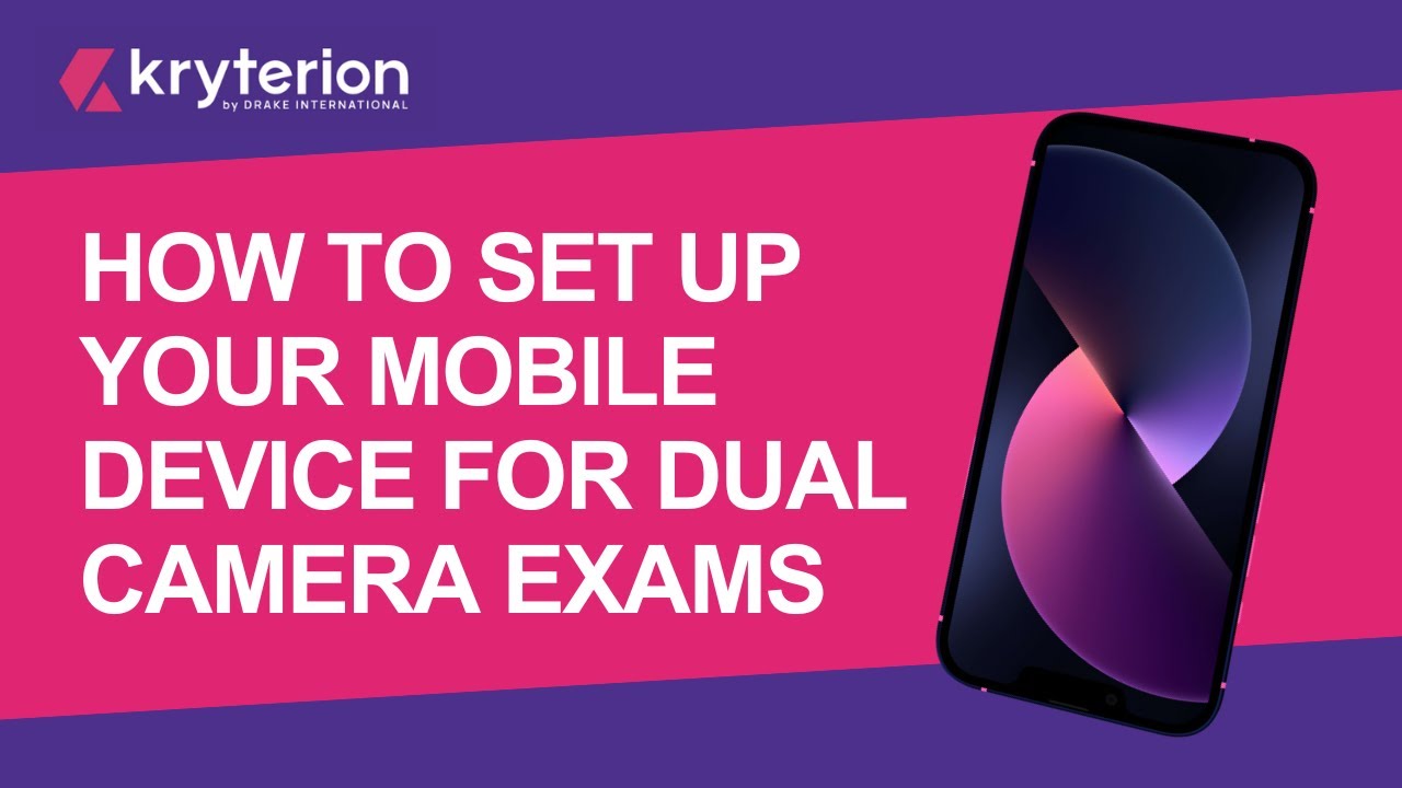 How to Setup Your Mobile Device as Second Camera for Dual Camera Exams ...