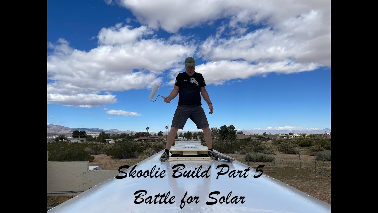 Our Skoolie Conversion - Part 5 - Rooftop Solar Installation - YouTube