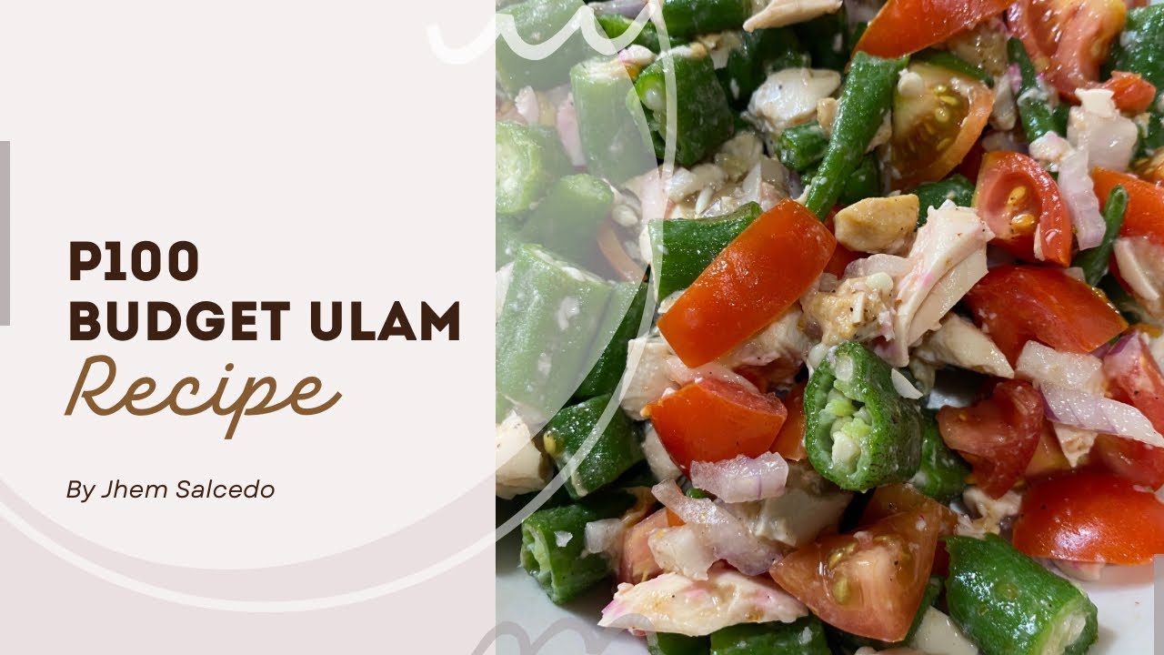 P100 Healthy and Budget Ulam for your Family | Ensaladang Okra, Gulay ...