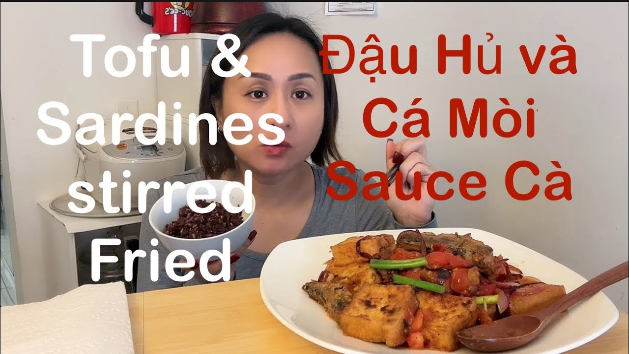 Đậu Hủ với Cá Mòi sauce Cà || Tofu & Sardines stirred fried with ...