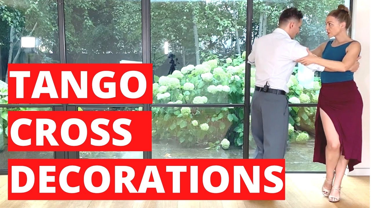 4 Easy Decorations For The Tango Cross (For Leaders & Followers) - YouTube