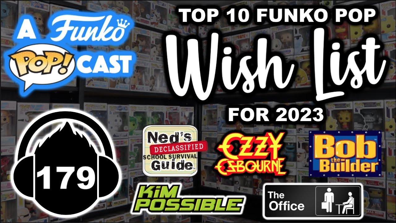 Top 10 Funko Pop Wishlist For 2023 (A Funko POP!cast EP 179) - YouTube