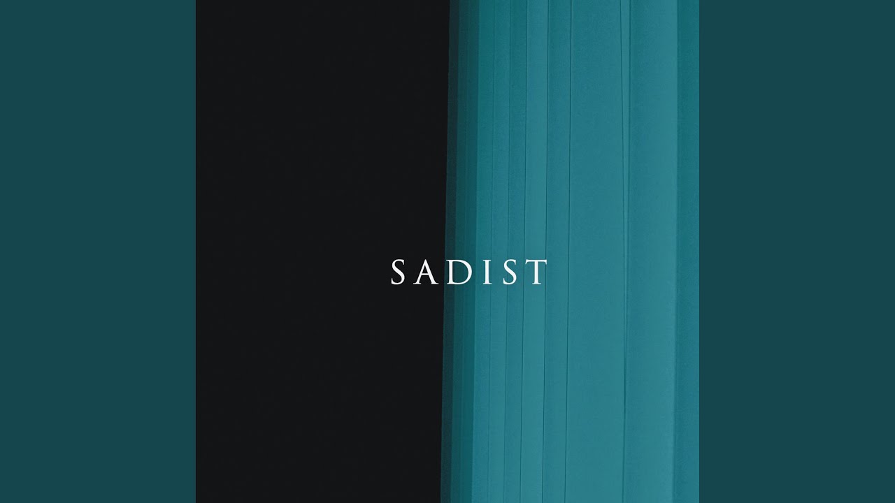 Sadist - YouTube Music
