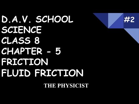 D.A.V. SCHOOL | CLASS 8 | SCIENCE | CHAPTER 5 | FRICTION | FLUID ...