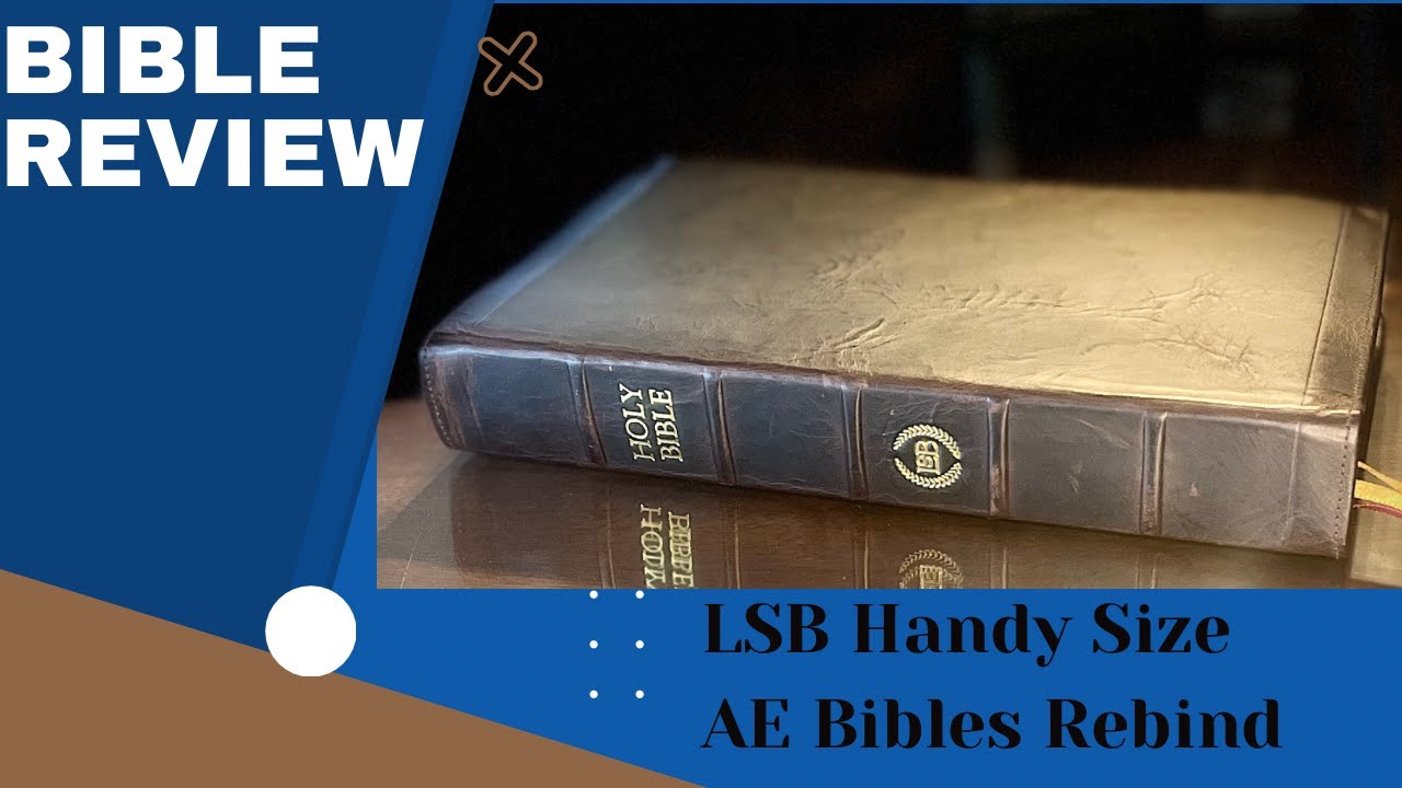 LSB Handy Size Rebind from AE Bibles - YouTube
