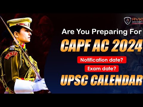 UPSC CAPF AC 2024 | CAPF AC 2024 NOTIFICATION , Exam Date | HOW TO START PREPARATION FOR CAPF ...