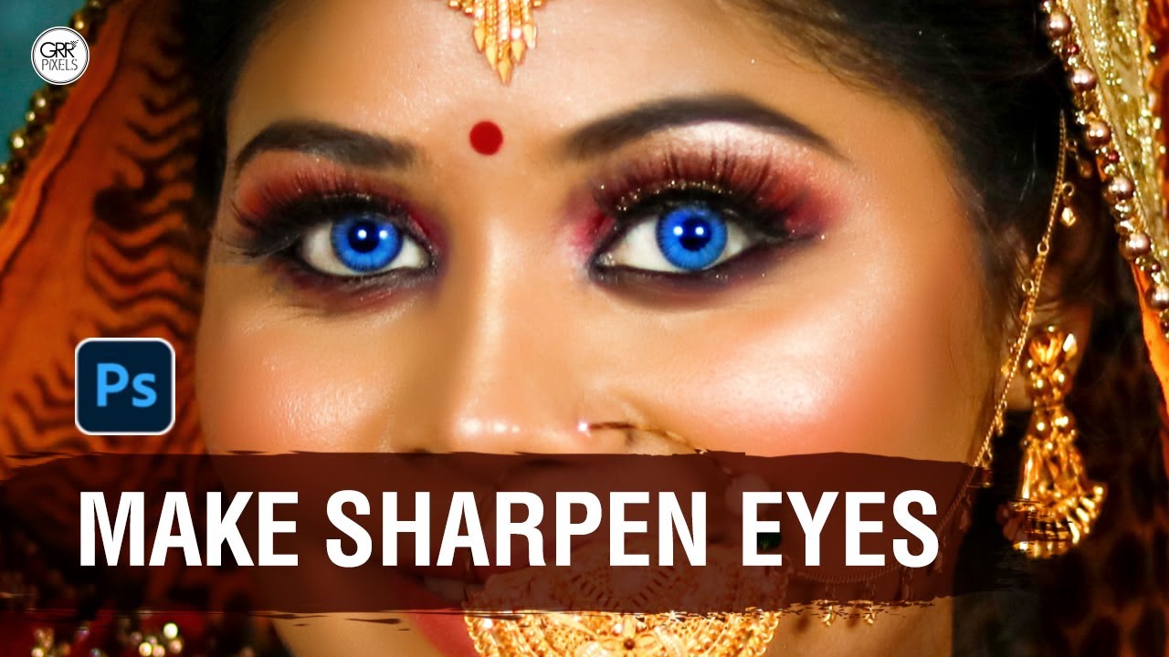 How to make sharpen eyes in Photoshop | Retouch & Colour Correction ...