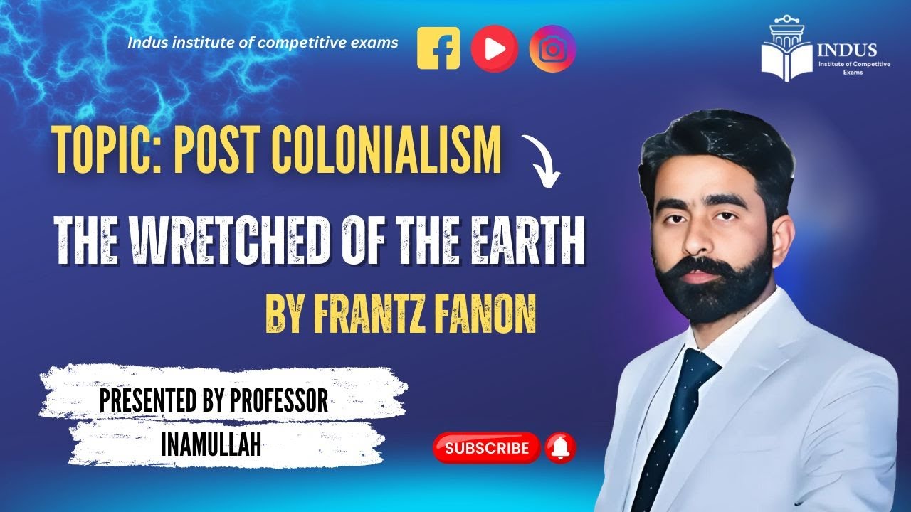 Book Summary: The Wretched of the Earth by Frantz Fanon ...