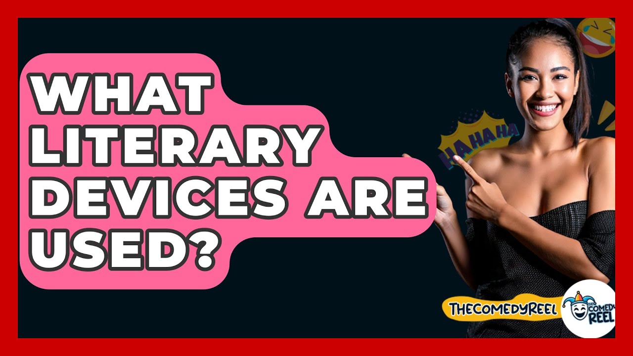 What Literary Devices Are Used? - The Comedy Reel - YouTube