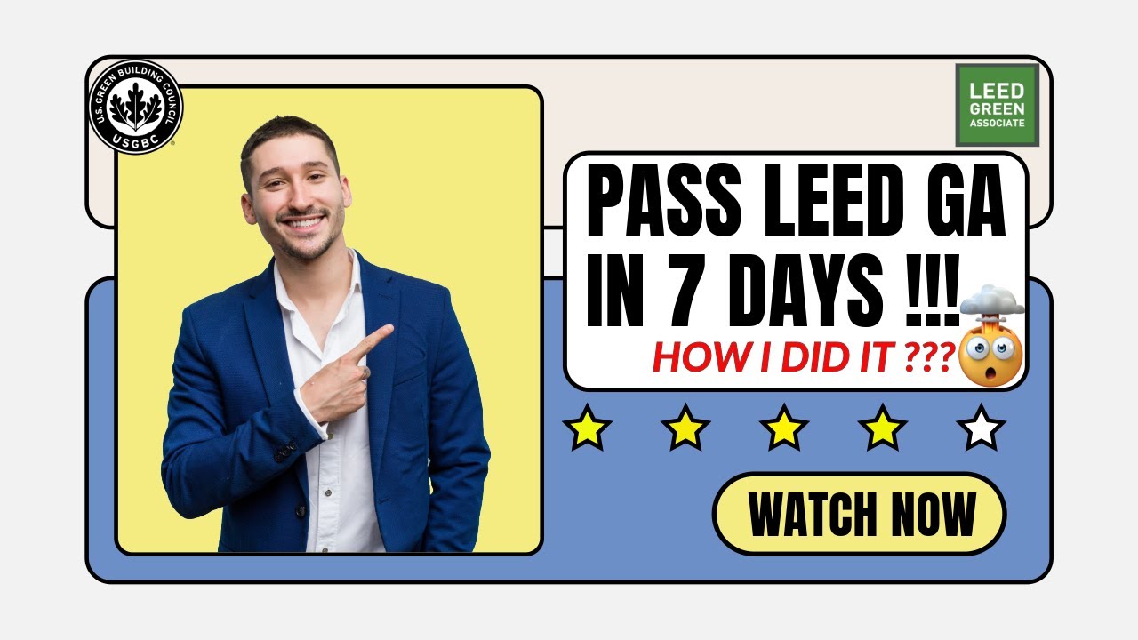 Get LEED GA Certified in 7 Days!!! HOW I DID IT ??? - YouTube