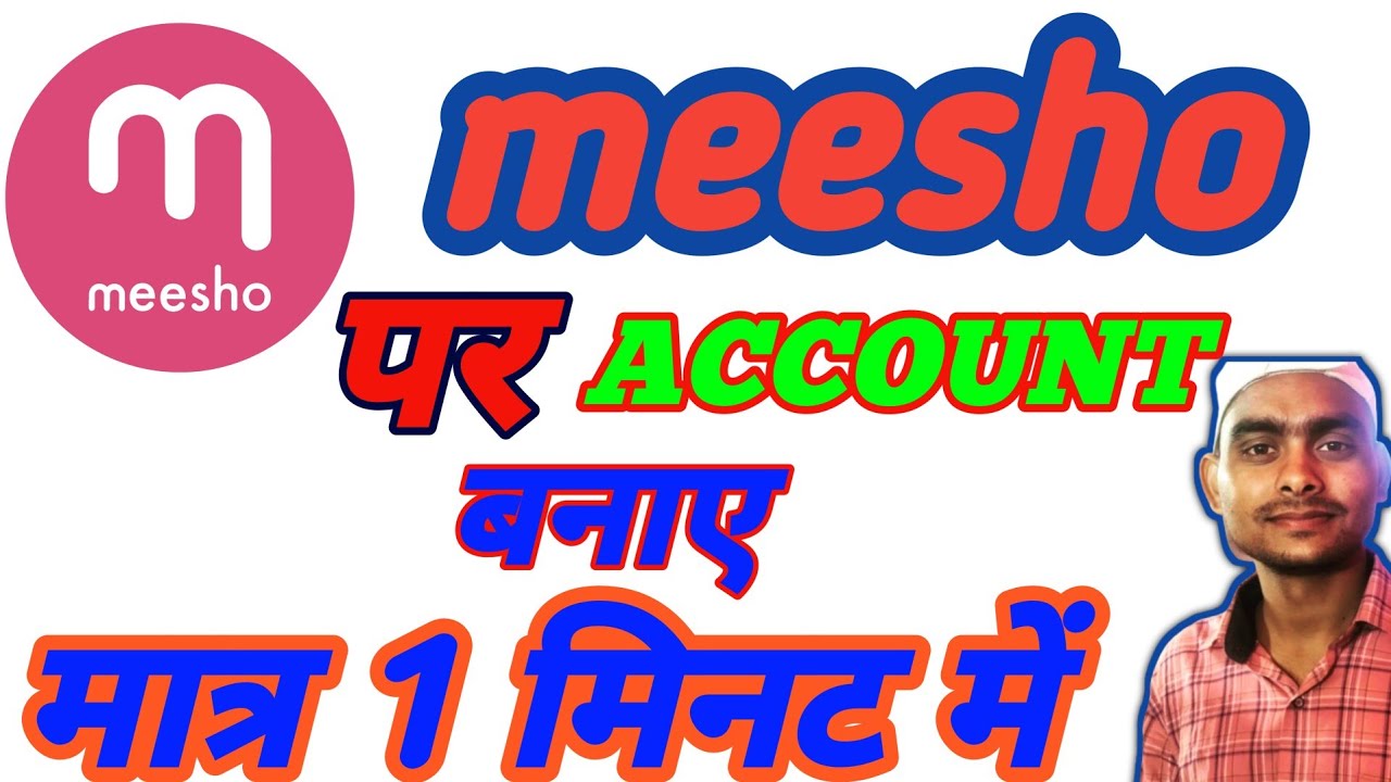 MEESHO PER ACCOUNT KAISE BANAEN | #MEESHO | ACCOUNT बनाई मात्र 1 मिनट ...