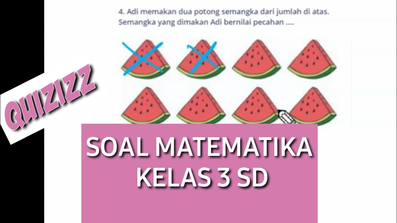 SOAL MATEMATIKA KENAIKAN KELAS 3 SD|| QUIZIZZ - YouTube