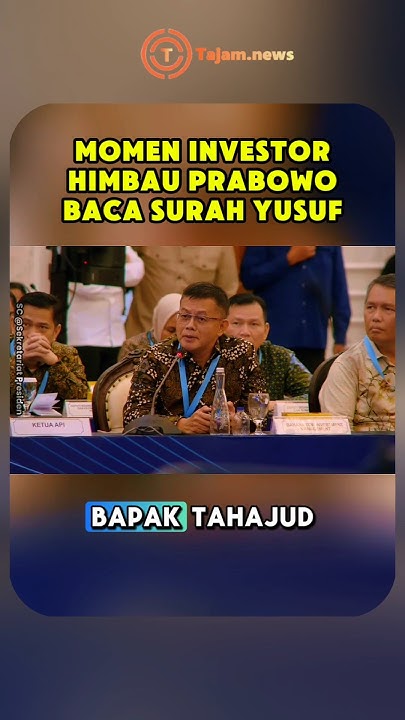 MOMEN INVESTOR HIMBAU PRABOWO BACA SURAH YUSUF - YouTube