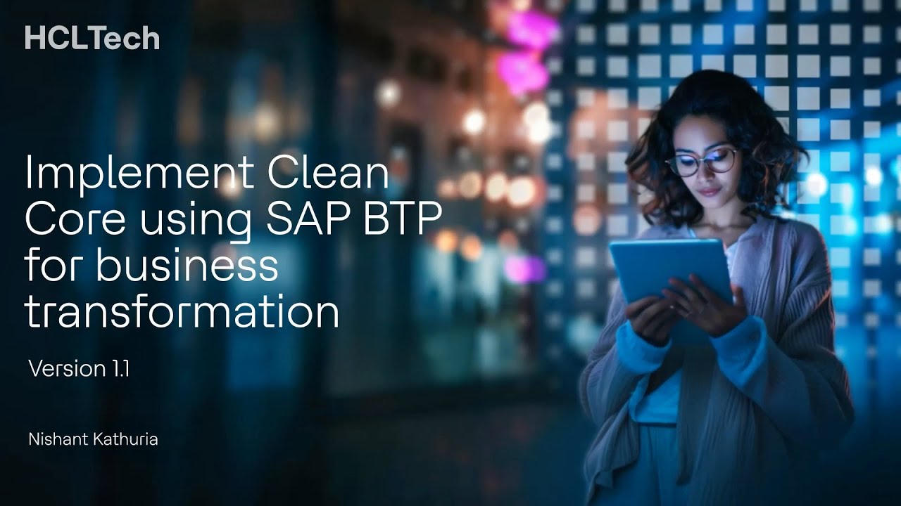Implement Clean Core using SAP BTP for business transformation - YouTube