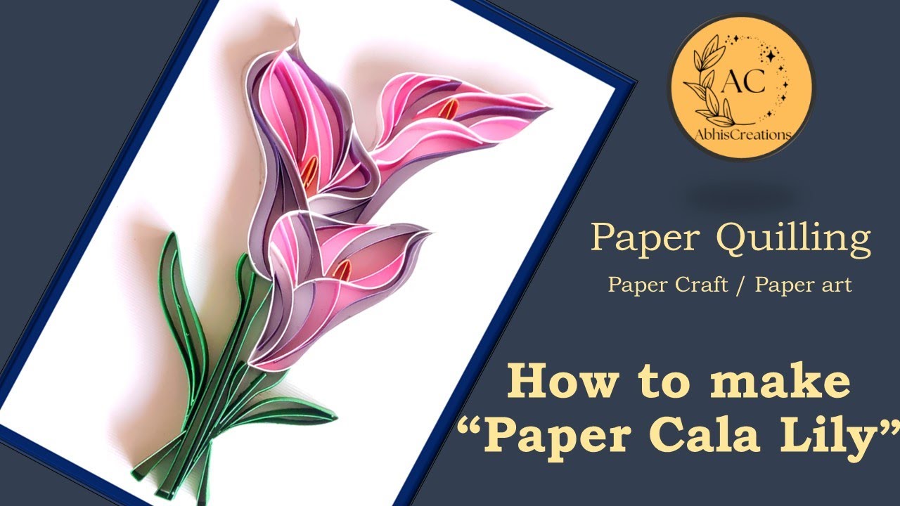 How to make “Paper Cala Lily”| paper quilling| paper flower DIY| paper ...