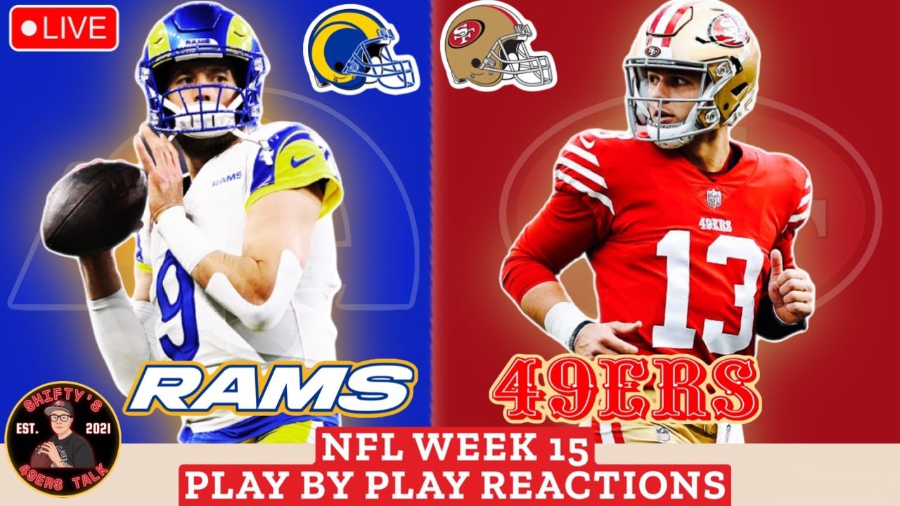 Rams vs 49ers LIVE! Week 15 Play by Play Reactions - YouTube