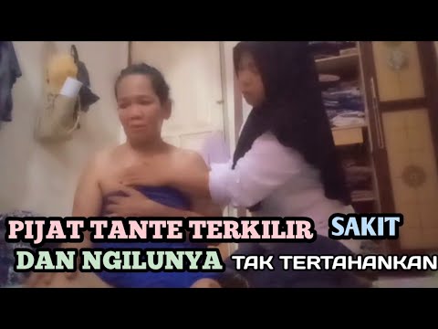 PIJAT TANTE TERKILIR SAKIT DAN NGILU NYA TAK TERTAHANKAN - YouTube