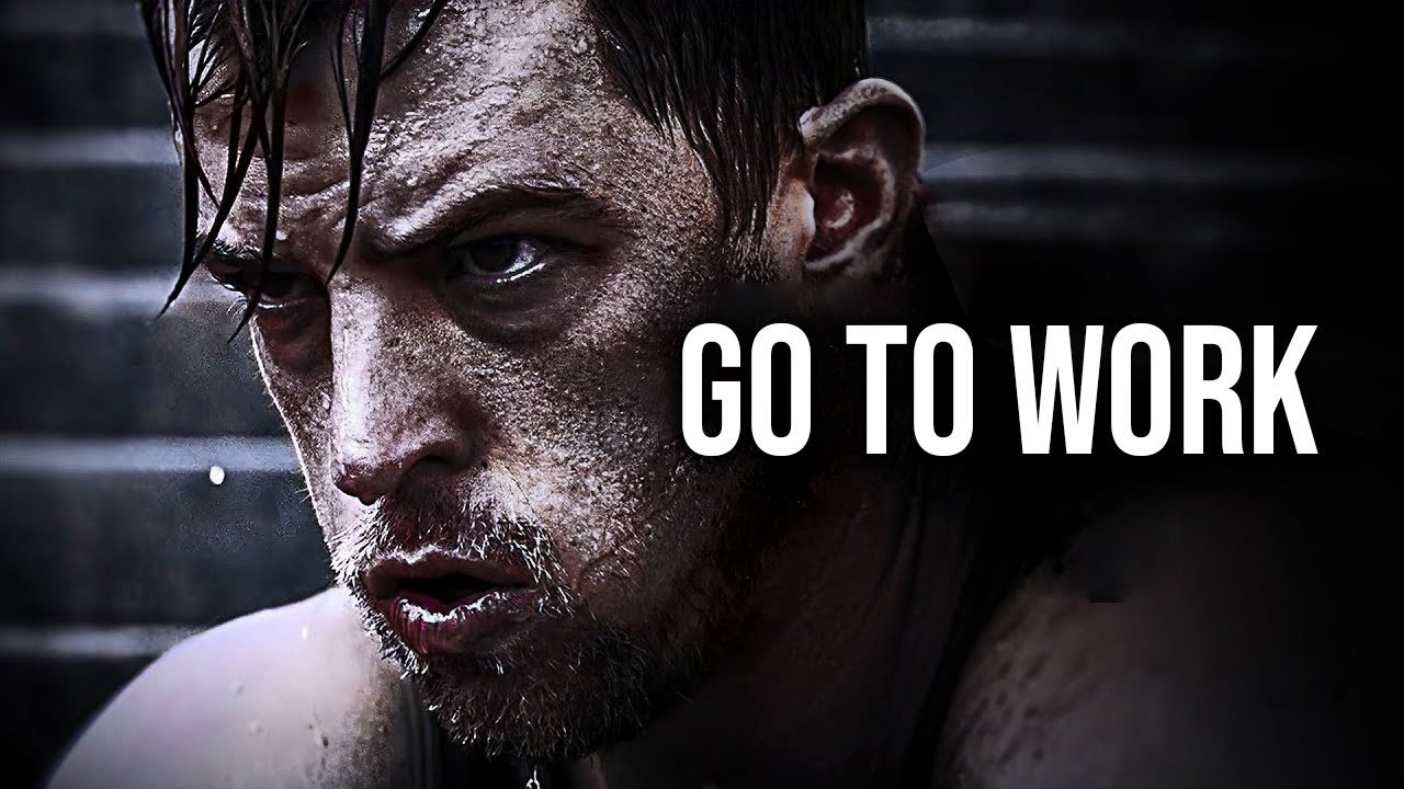 Go To Work Now - Motivational Speech to Inspire You - YouTube