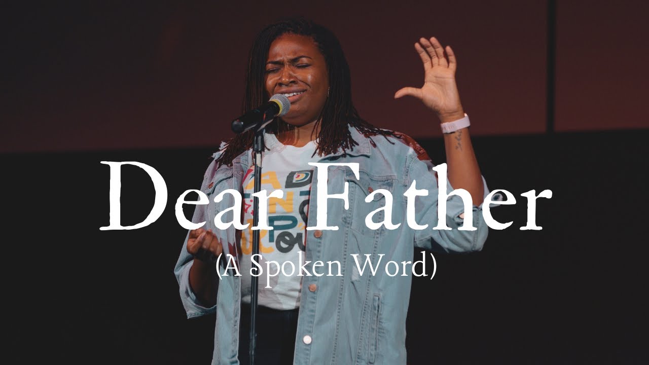 Dear Father (A Spoken Word) - YouTube