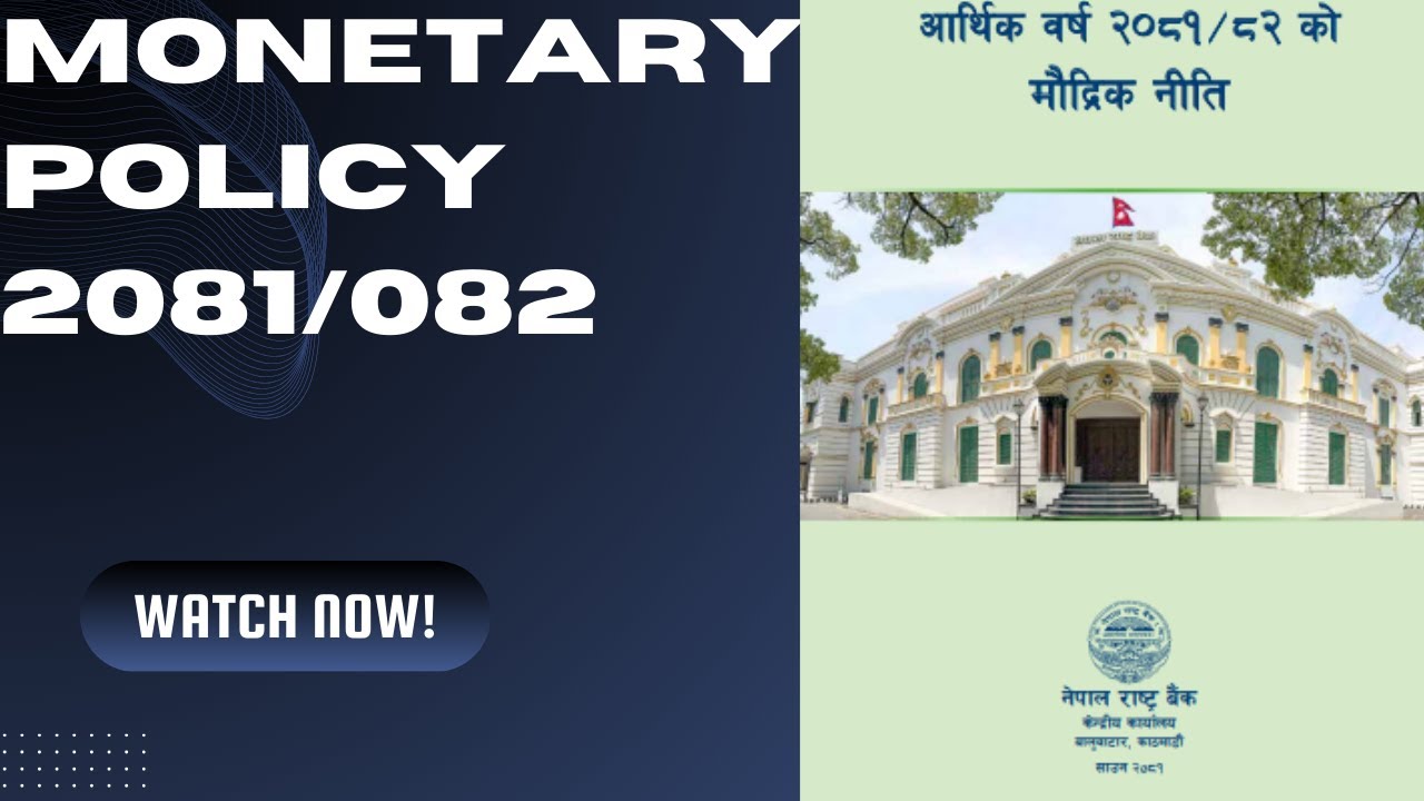 मौद्रिक नीति २०८१/०८२, Monetary Policy 2081/082, Monetary policy 81.82 ...