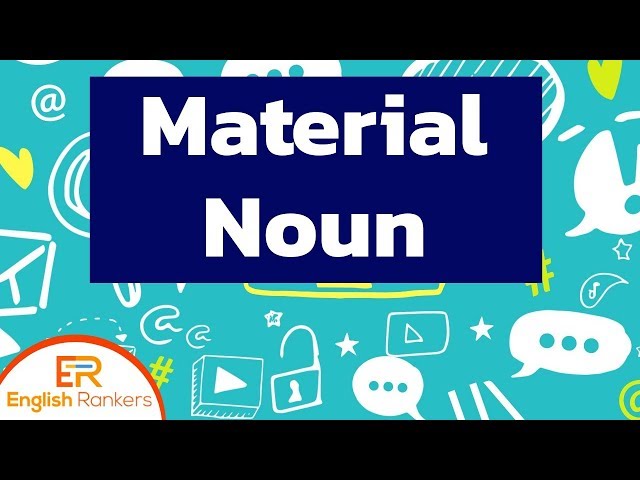 Material Noun Examples