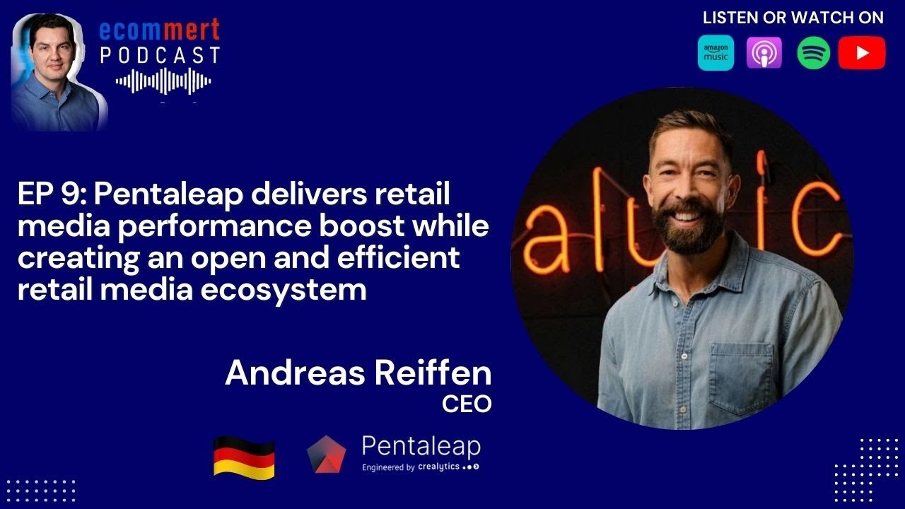 Ep 9: Pentaleap - Andreas Reiffen, retail media performance boost - YouTube