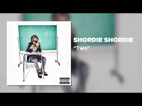 Shordie Shordie - Two (Official Audio)