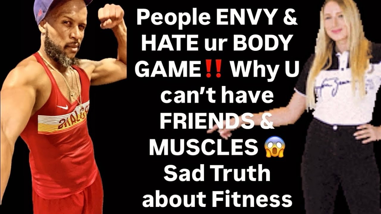 People Envy & HATE your BODY GAME‼️ Why you Can't have MUSCLES ...
