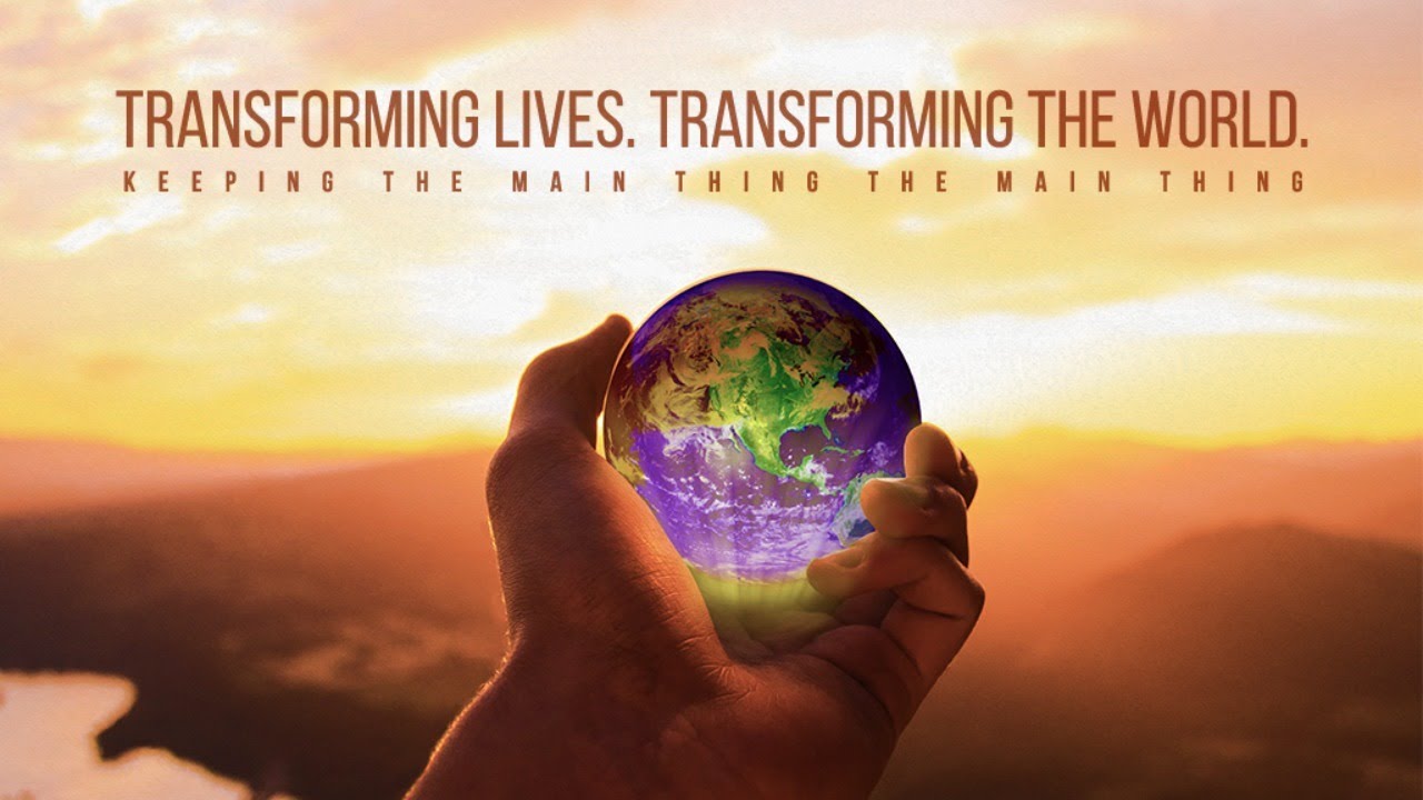 Sunday Celebration 9/13 - Transforming Lives, Transforming the World ...
