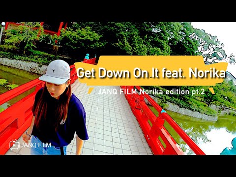 Get Down On It feat.Norika