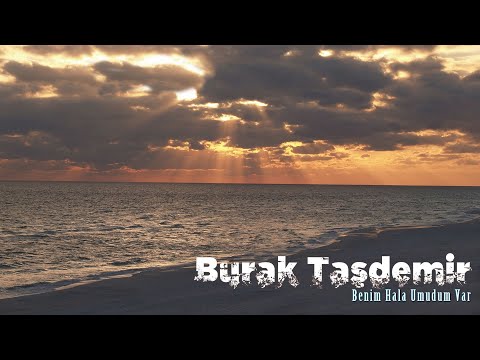 Burak Taşdemir - Benim Hala Umudum Var [MFÖ Cover]